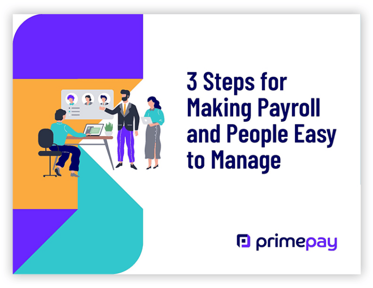 PrimePay EBook: 3 Steps For Making Payroll And People Easy To Manage