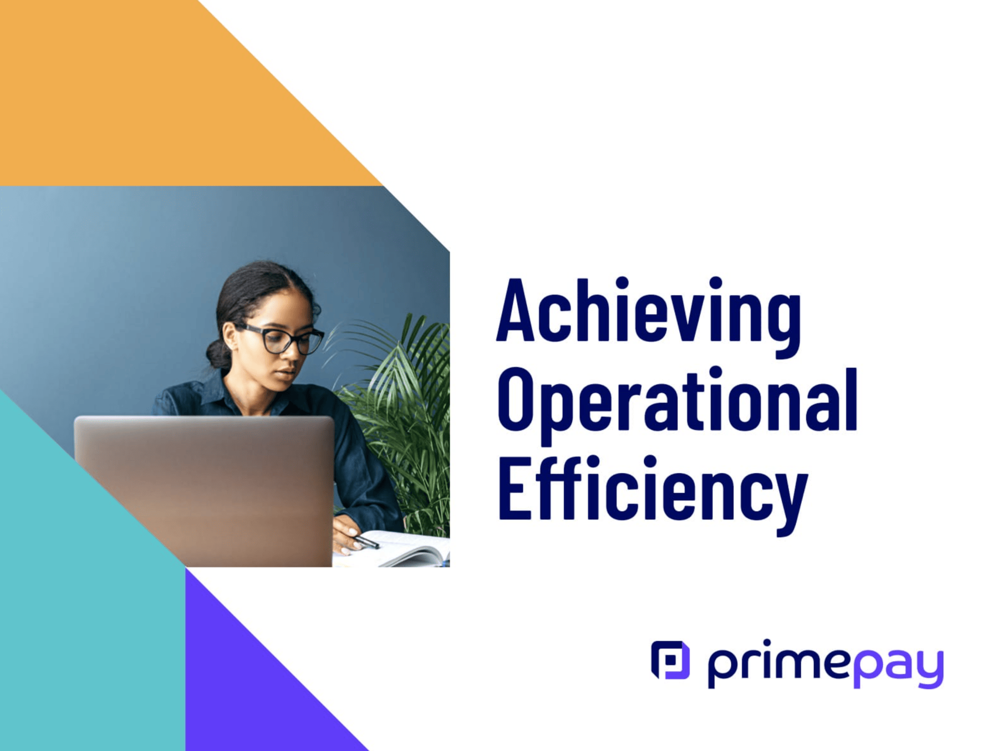 PrimePay White Paper: Power Of Operational Efficiency